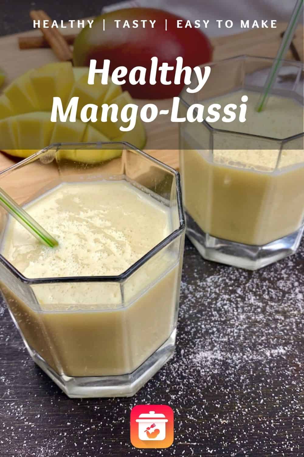 Healthy Mango-Lassi – Make your own refreshing Lassi
